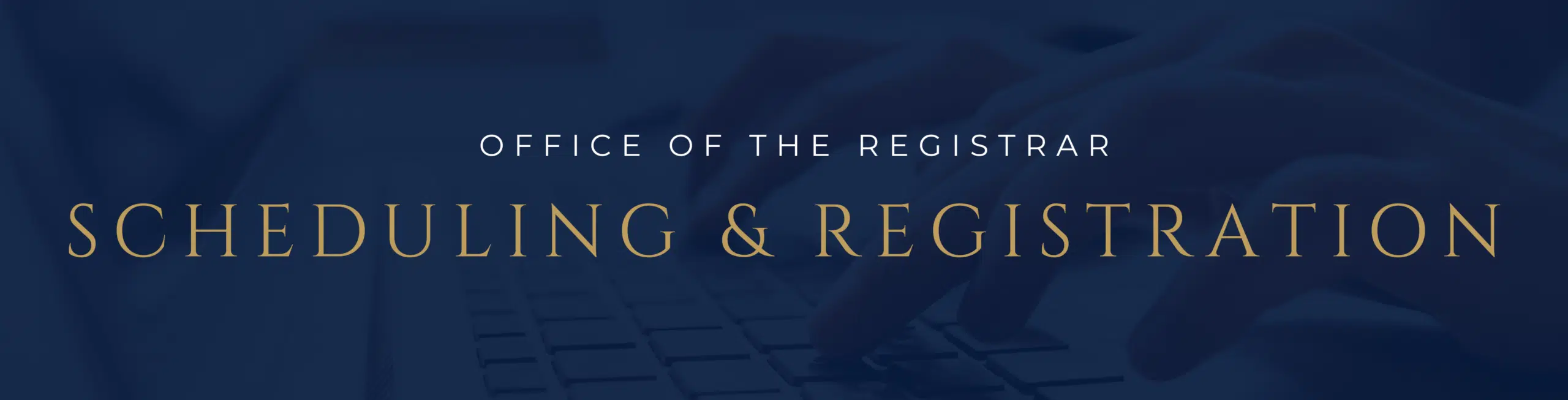 Enrollment Services | Office of the Registrar | Scheduling and ...