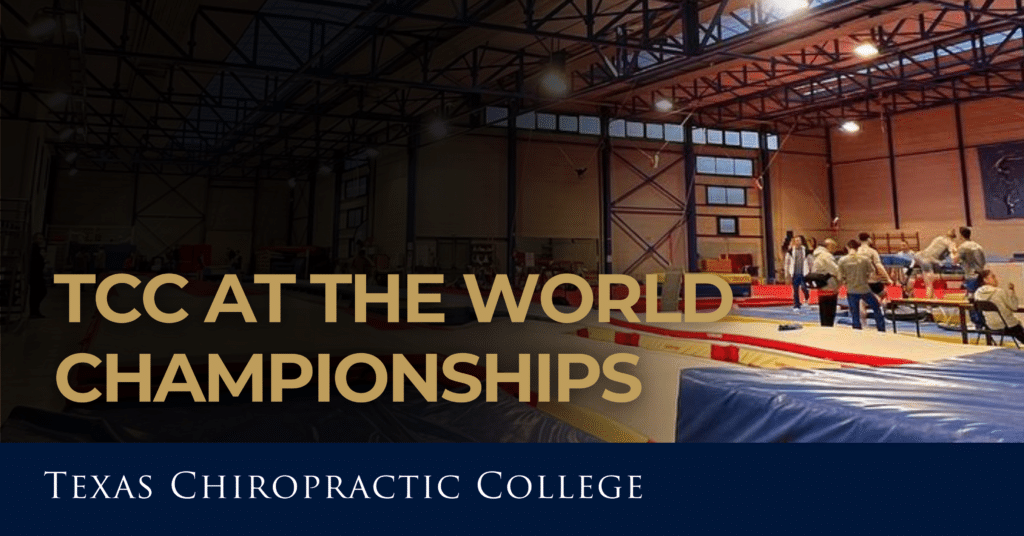 TCC at the World Championships - Texas Chiropractic College